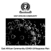 EAC Covid -19 Response Plan | EAC Comprehensive Regional Health Portal